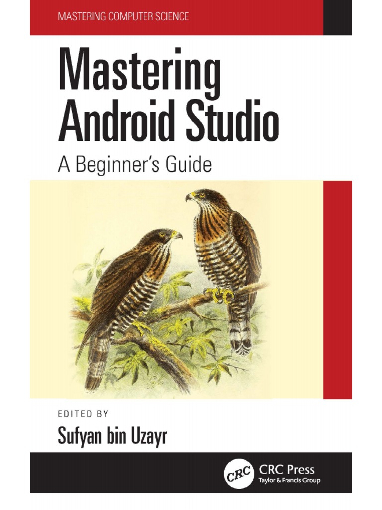 Mastering Android Studio A Beginner's Guide - Mastering Android Studio ... Mastering Android Studio A Beginner's Guide - Mastering Android Studio ...
