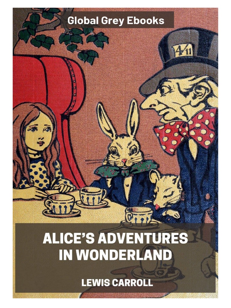 Lewis Carroll - Alices Adventures in Wonderland | PDF | Alice's ...