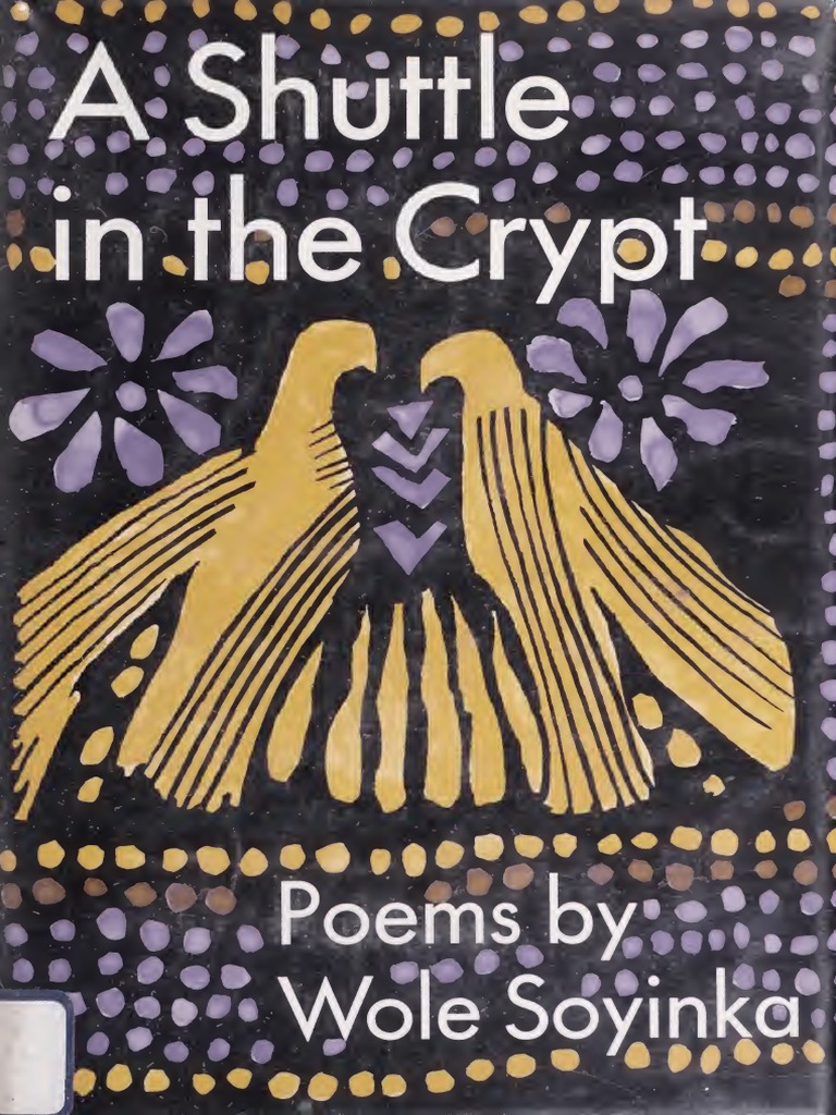 Wole Soyinka - A Shuttle in The Crypt-Hill & Wang Pub (1987) | PDF