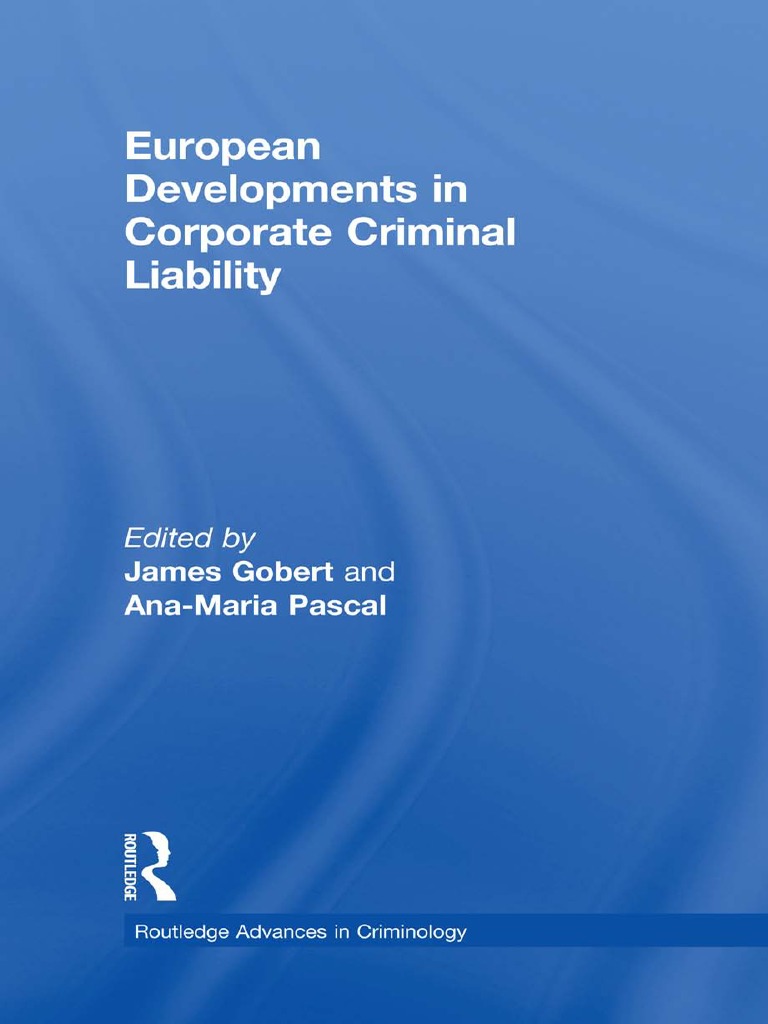 6 European Developments in Corporate Criminal Liability (Gobert, James ...