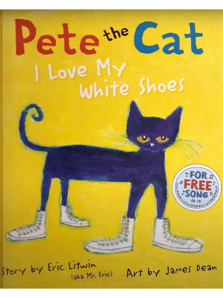 Pete The Cat (I Love My White Shoes) | PDF