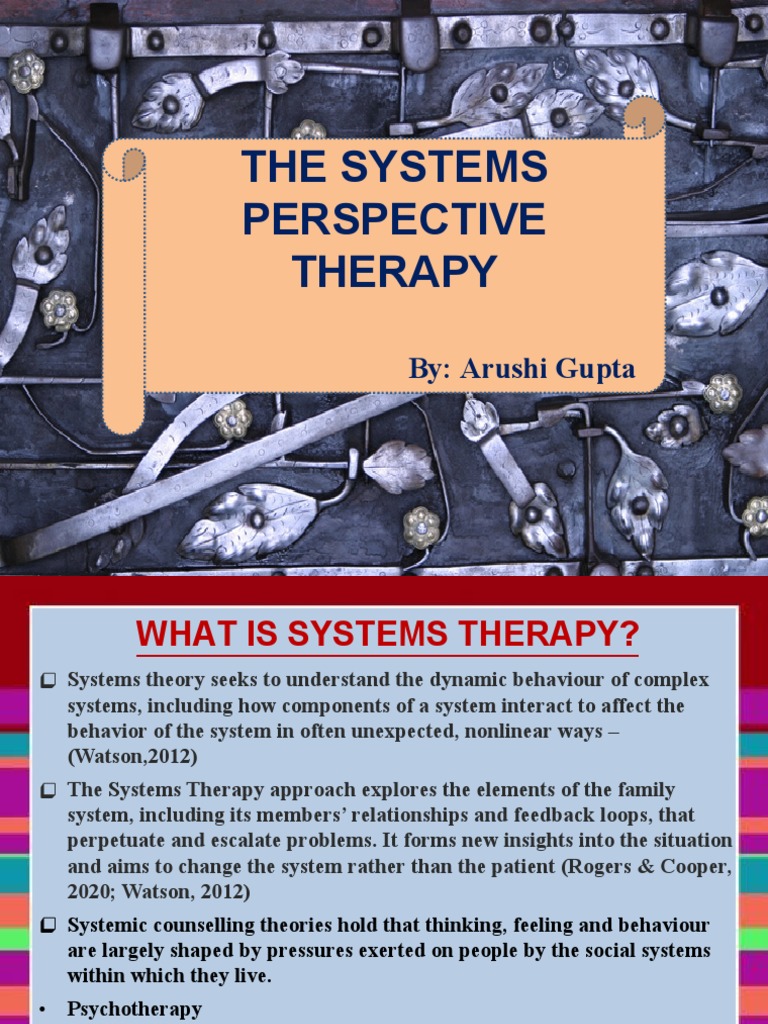 The Systems Perspective Therapy PPT - Arushi Gupta | PDF