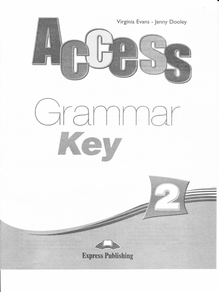 ACCESS 2 Grammar Book Key | PDF