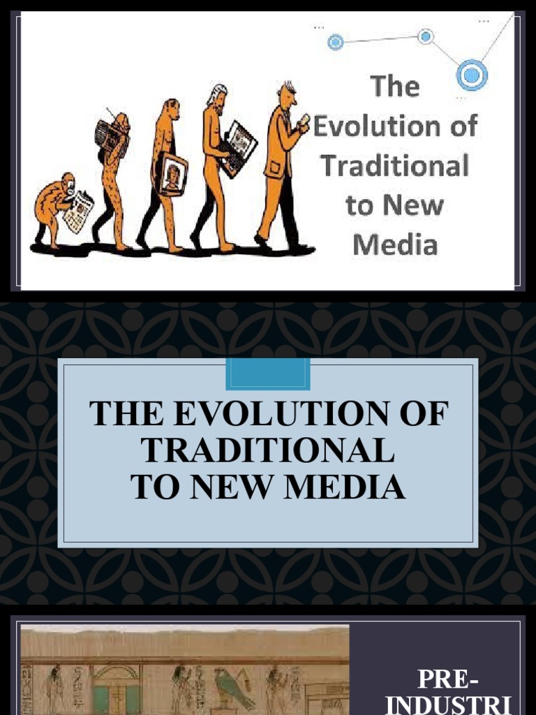 The Evolution of Traditional Media-G12 | PDF | Social Science | Young Adult