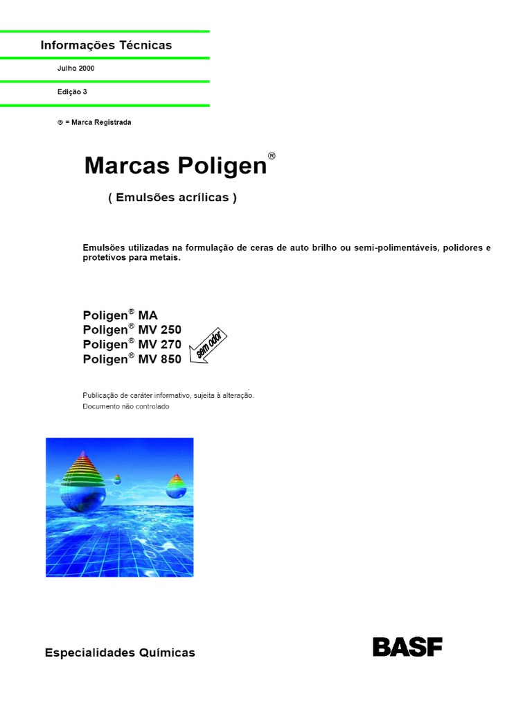 Marcas Poligen. Informações Técnicas. (Emulsões Acrílicas) Poligen MA ...