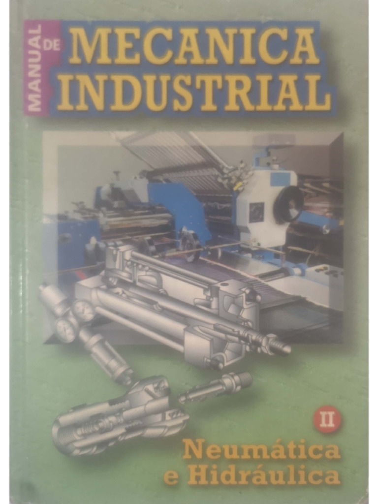 Manual de Mecánica Industrial - Neumática e Hidráulica | PDF
