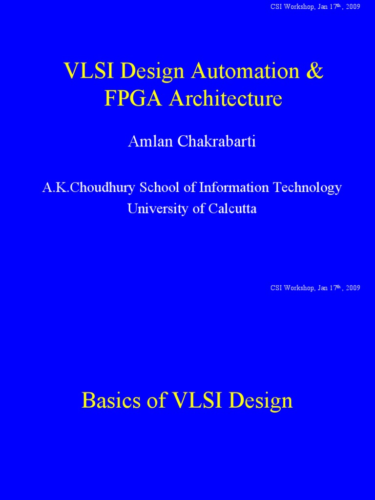 VLSI Design Automation & FPGA Architecture - CSI - Jan - 17 | PDF