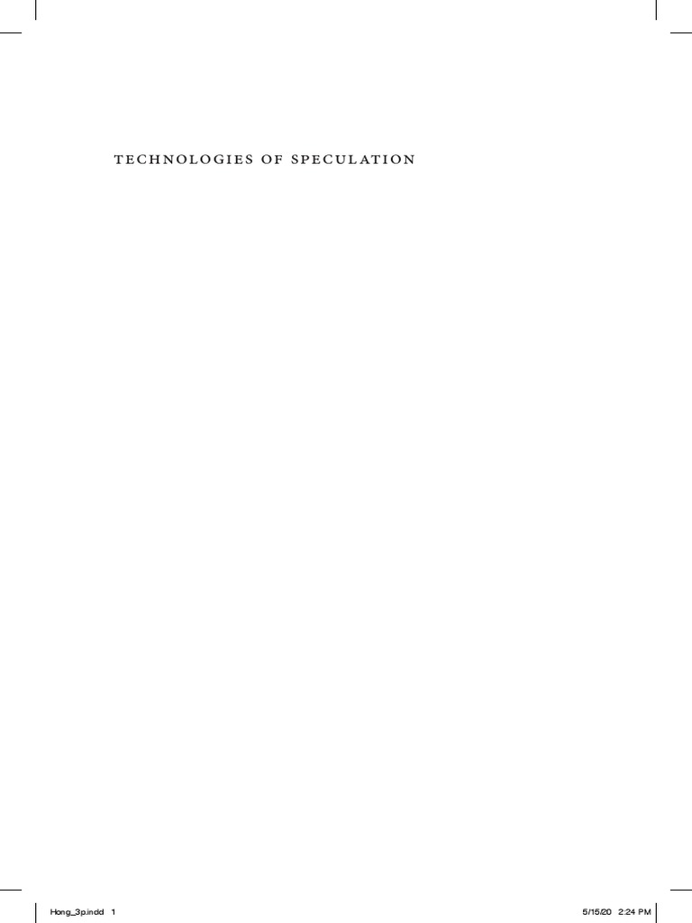 Sun-Ha Hong - Technologies of Speculation - The Limits of Knowledge in ...
