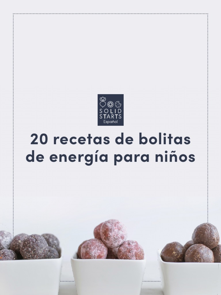 Solid Starts - 20 Recetas de Bolitas de Energía para Niños | PDF | Salud y bienestar