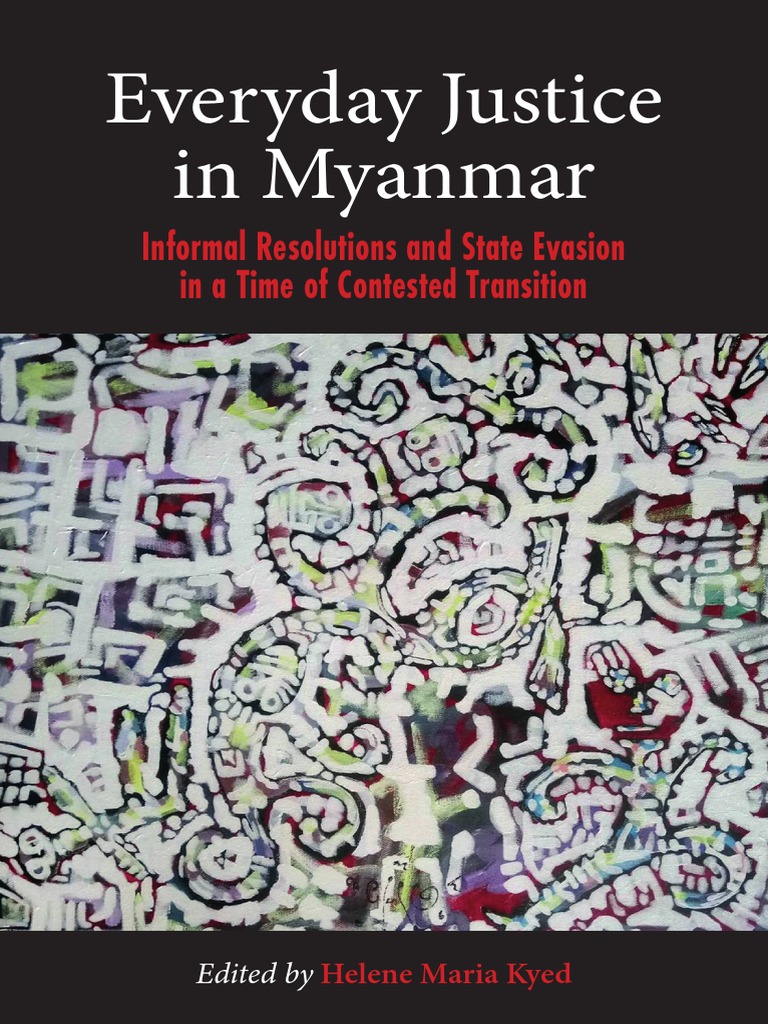 Everyday Justice in Myanmar Ebook | PDF | Myanmar