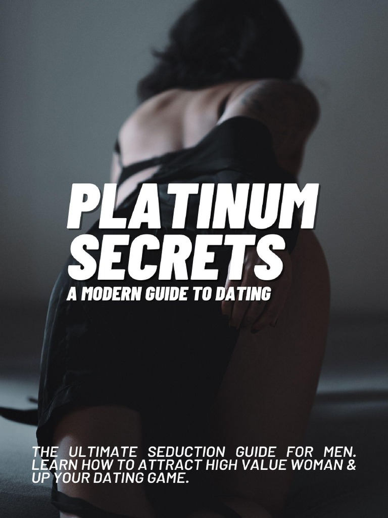 Platinum Secrets (1) - 221223 - 121602 | Download Free PDF | Seduction | Feeling