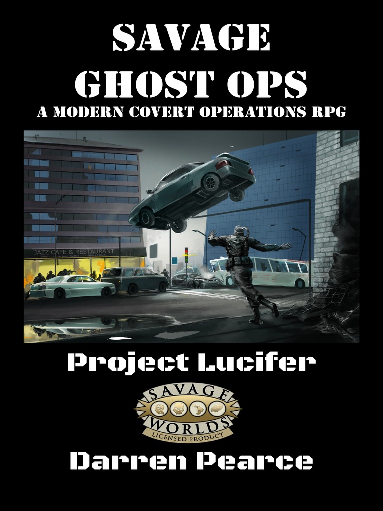 Savage Worlds - Ghost Ops - Project Lucifer | PDF
