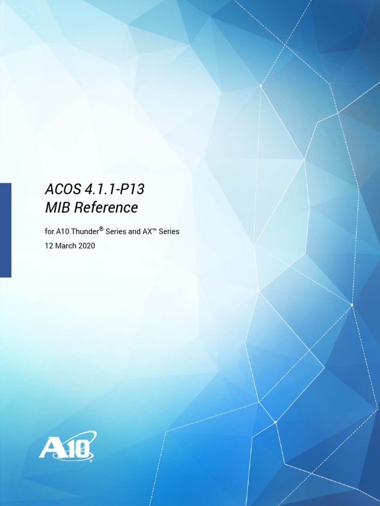 ACOS 4.1.1-P13 MIB Reference: For A10 Thunder Series and AX™ Series 12 March 2020 | PDF ...