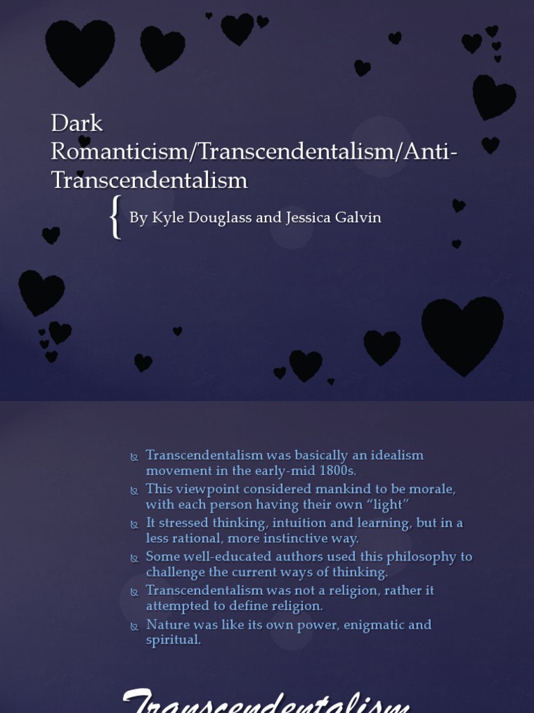 Dark Romanticism/Transcendentalism/Anti-Transcendentalism: by Kyle ...