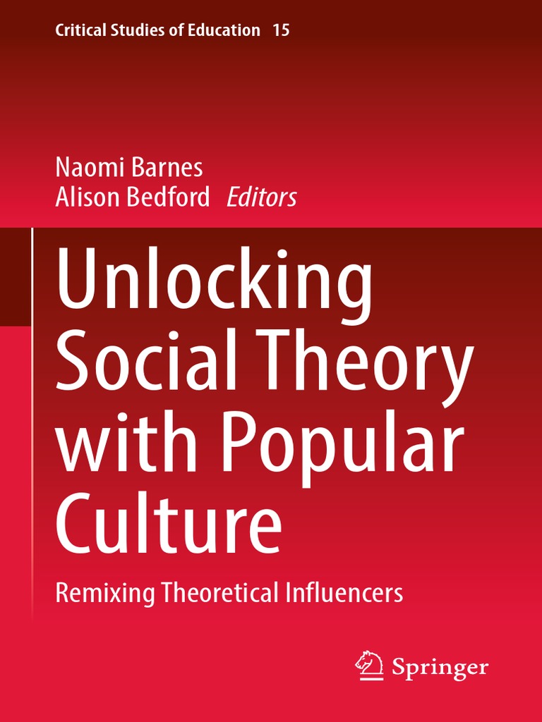 Unlocking Social Theory With Popular Culture: Naomi Barnes Alison ...