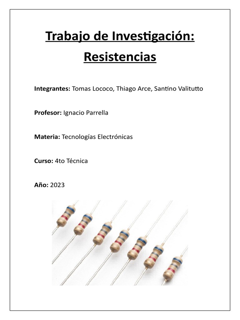 Trabajo de Investigación - Resistencias | PDF | Resistor | Resistencia Eléctrica y Conductancia