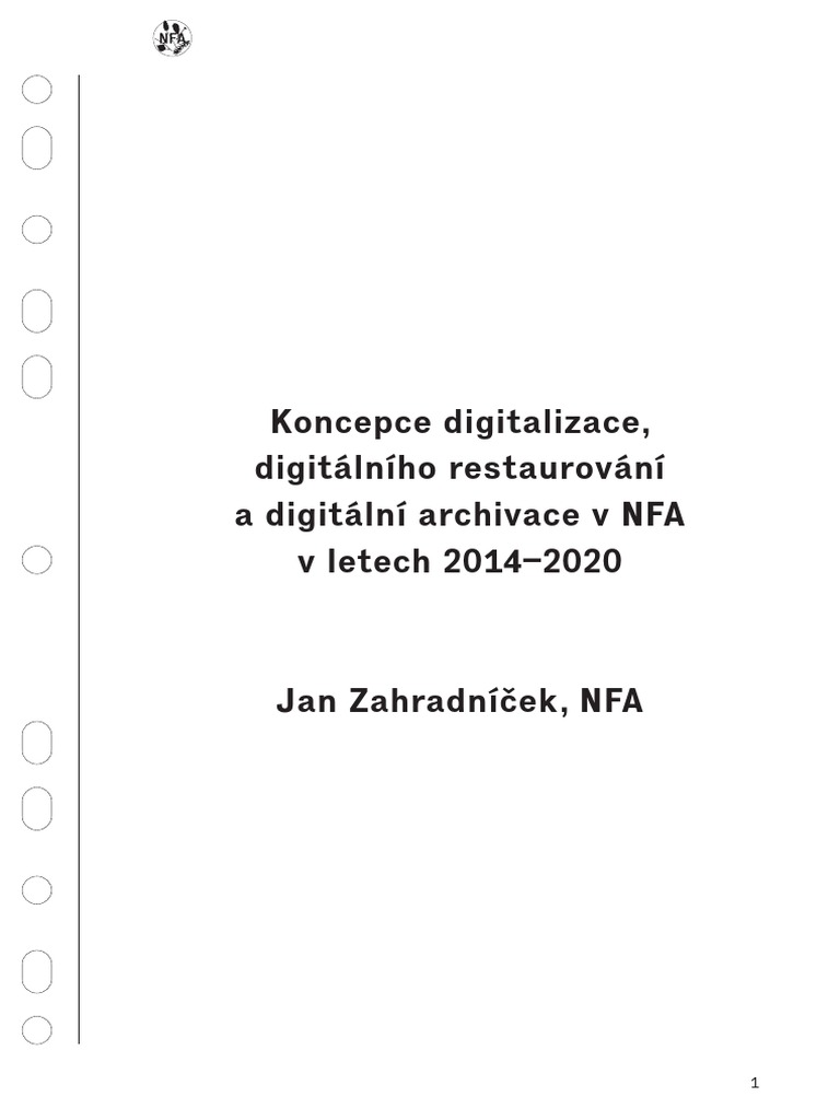 Koncepce Digitalizace Digitálního Restaurování A Digitální Archivace V NFA V Letech 2014 2020 | PDF