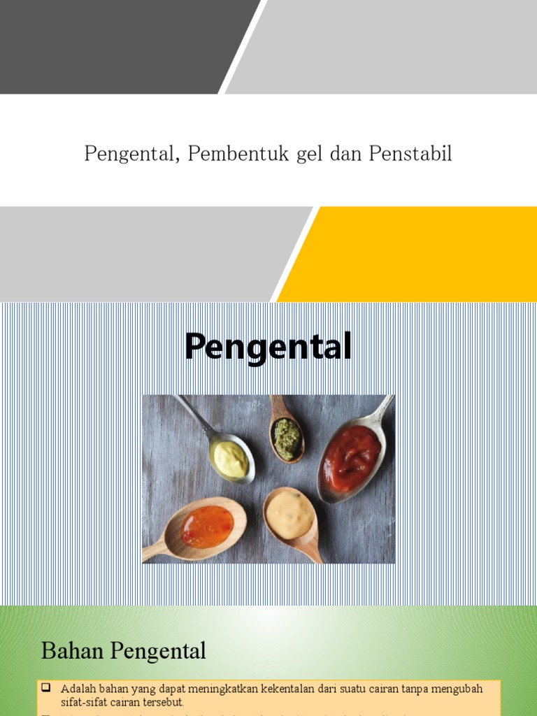 Pengental, Pembentuk gel dan Penstabil | PDF