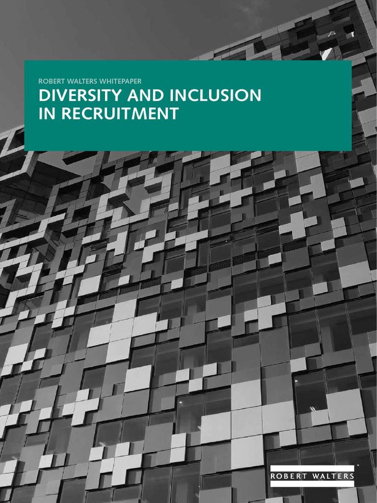 Robert Walters Diversity in Recruitment Whitepaper Web | PDF