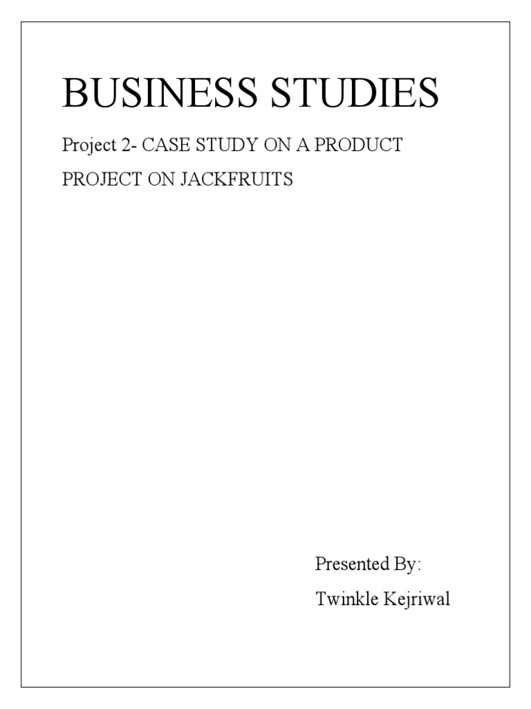 Jackfruit: Case Study for Business Project | PDF