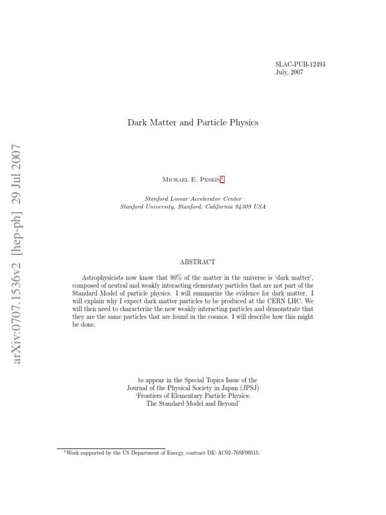 Dark Matter and Particle Physics: Work Supported by The US Department of Energy, Contract DE ...