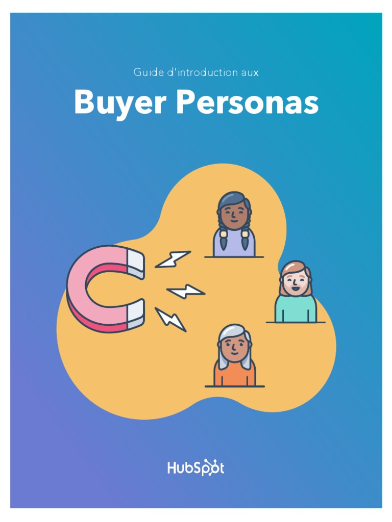 Guide sur les Buyer Personas HubSpot | PDF