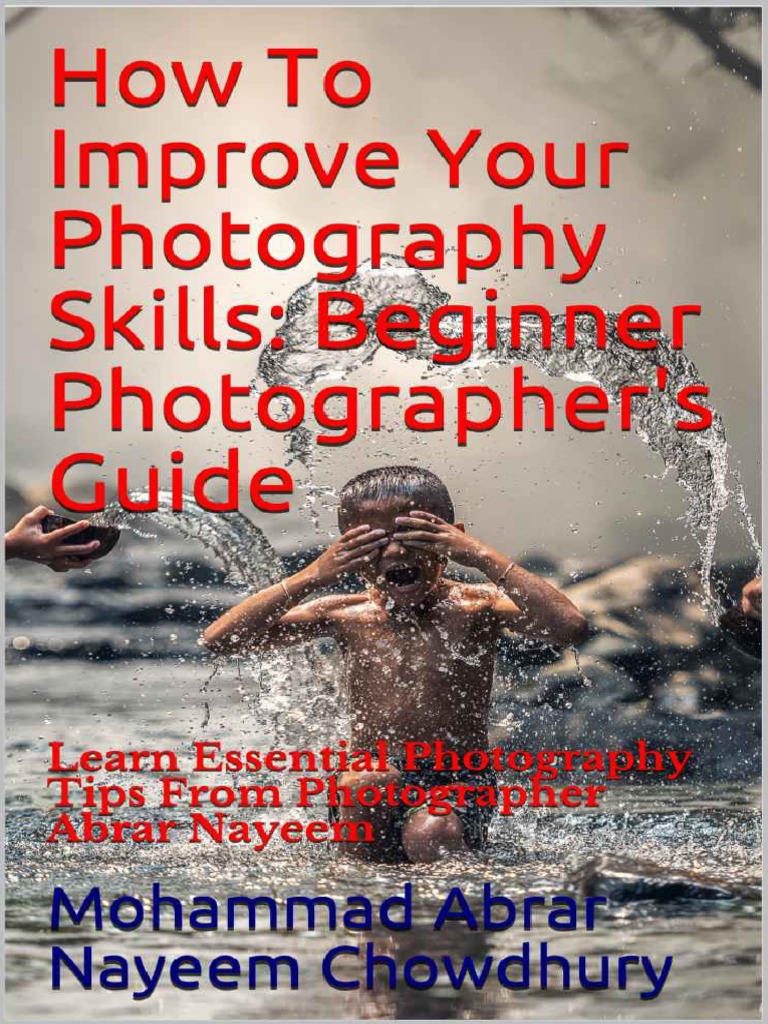 Improve Photography Skills Guide | PDF | Aperture | Exposure (Photography)