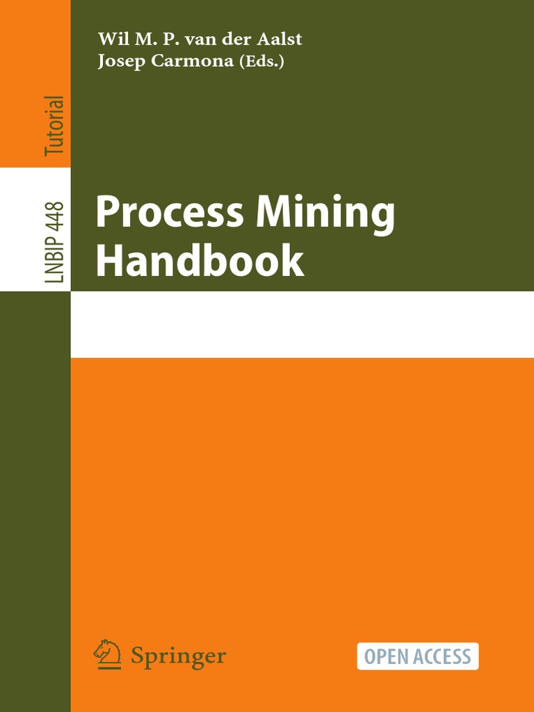 Process Mining Handbook: Wil M. P. Van Der Aalst Josep Carmona | PDF | Machine Learning ...