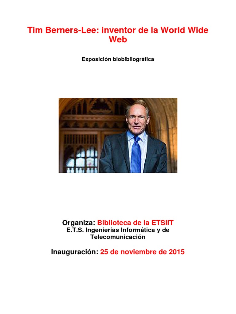 Exposición Tim Berners-Lee ETSIIT | PDF | Red mundial | Internet y web