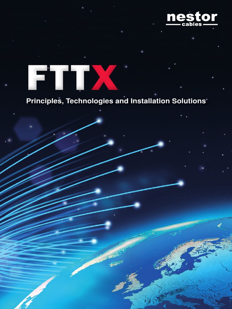 FTTX Principles Technologies and Installation Solutions Eng | PDF