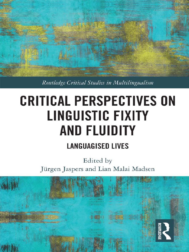 Critical Perspectives On Linguistic Fixity And Fluidity Pdf