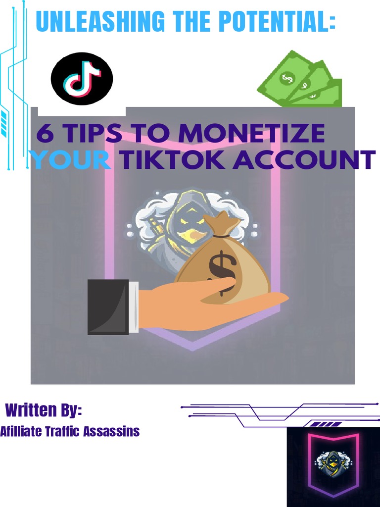 6 Tips To Monetize Your TikTik Account | PDF