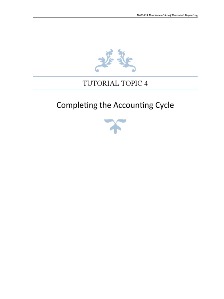 Tutorial A - Topic 4 - Completing The Accounting Cycle-Class | PDF