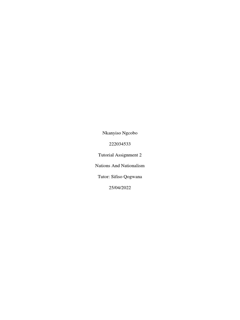 Nkanyiso Ngcobo Tutorial Assignment 2 | PDF | Nationalism | Globalization Nkanyiso Ngcobo Tutorial Assignment 2 | PDF | Nationalism | Globalization