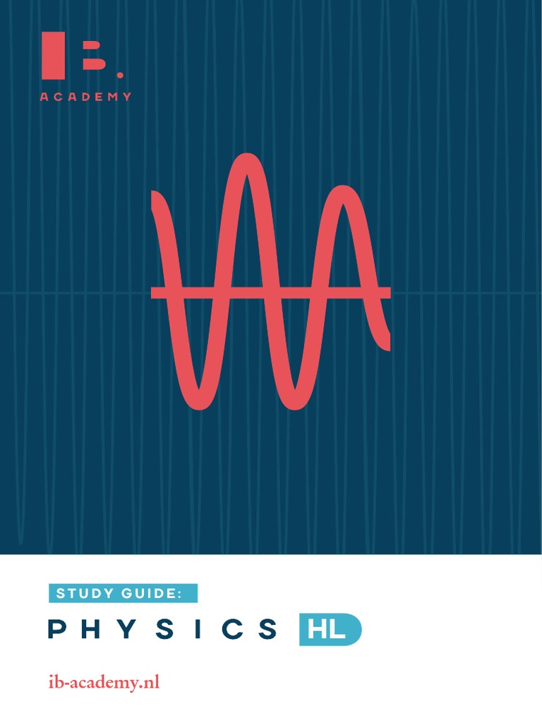 IB Physics HL Study Guide | PDF