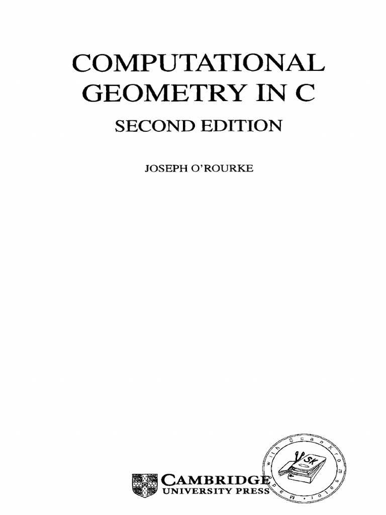 Joseph O'Rourke - Computational Geometry in C-Cambridge University Press (1998) | PDF