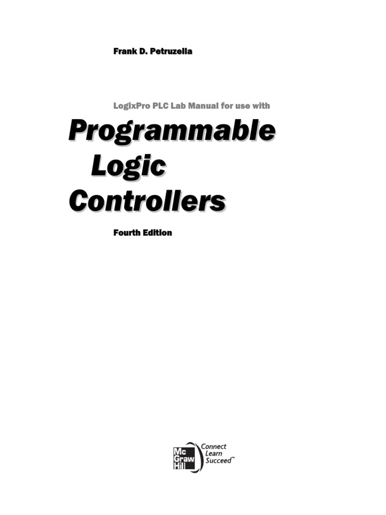 Frank D. Petruzella - LogixPro PLC Lab Manual For Use With Programmable Logic Controllers-MCGraw ...