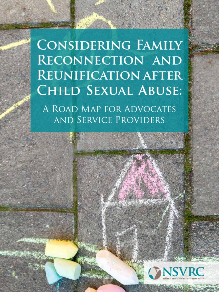 Considering Family Reconnection Reunification After Child Sexual Abuse ...
