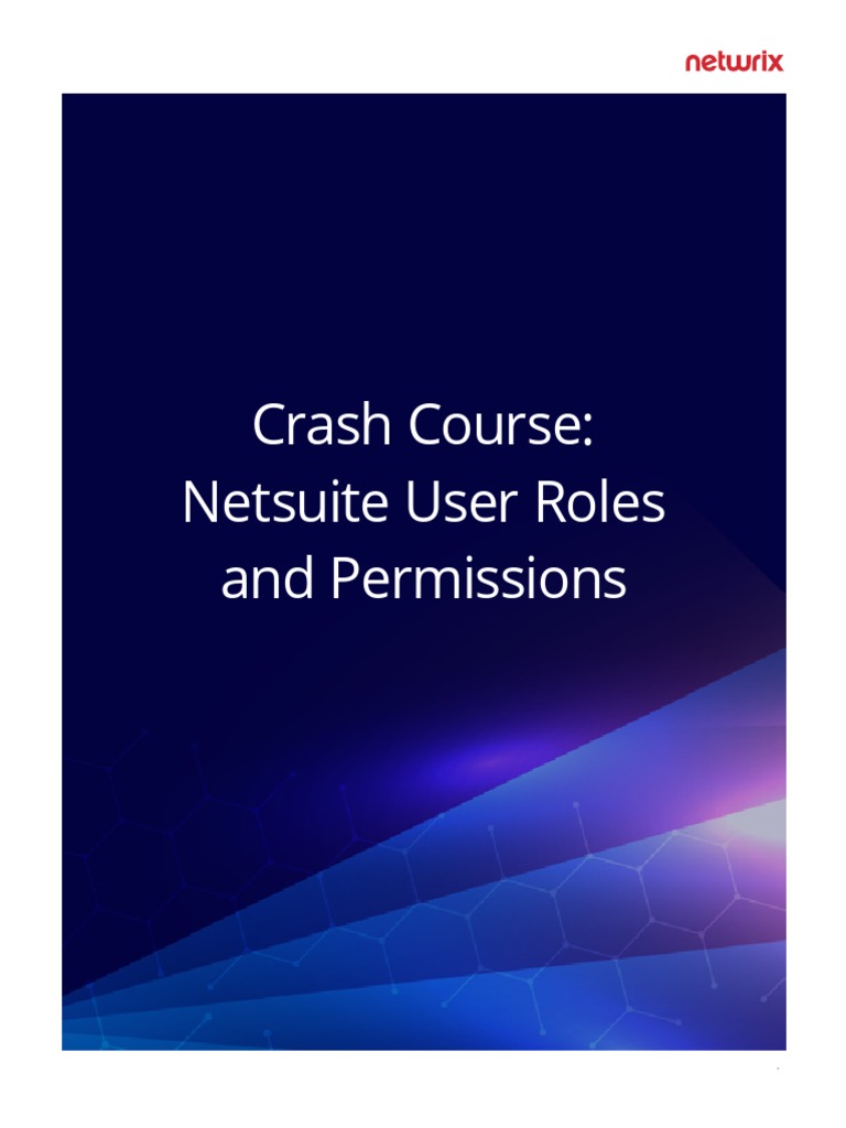 NetSuite Roles & Permissions Guide | PDF | Computer Security | Security