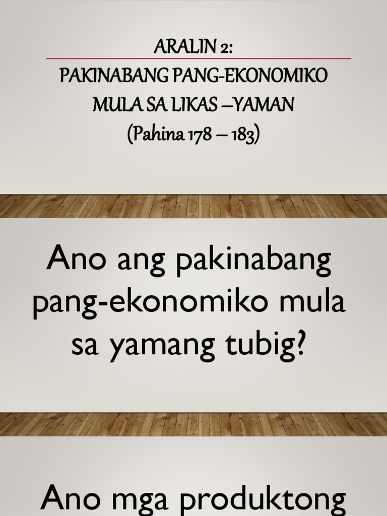 Aralin 2 - Pakinabang Pang - Ekonomiko Mula Sa Likas-Yaman | PDF