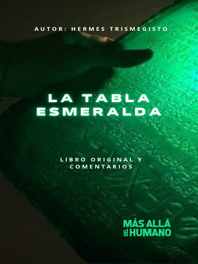 La Tabla Esmeralda (Hermes Trismegisto) | PDF