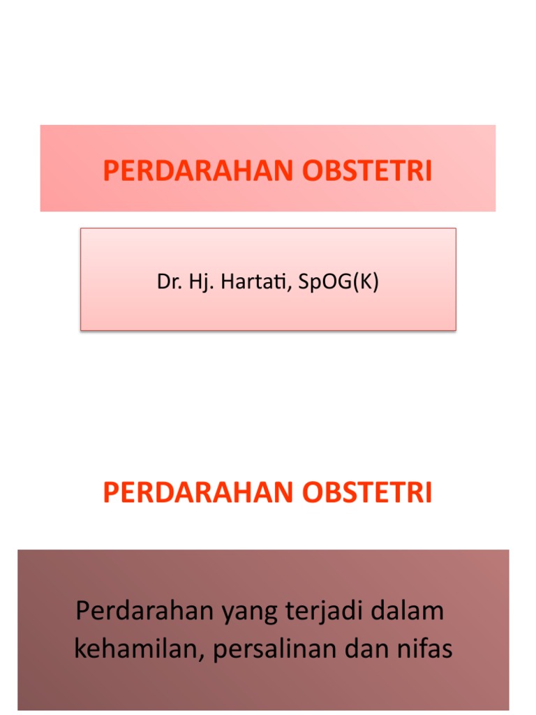 Perdarahan Obstetri: Definisi dan Penanganan | PDF