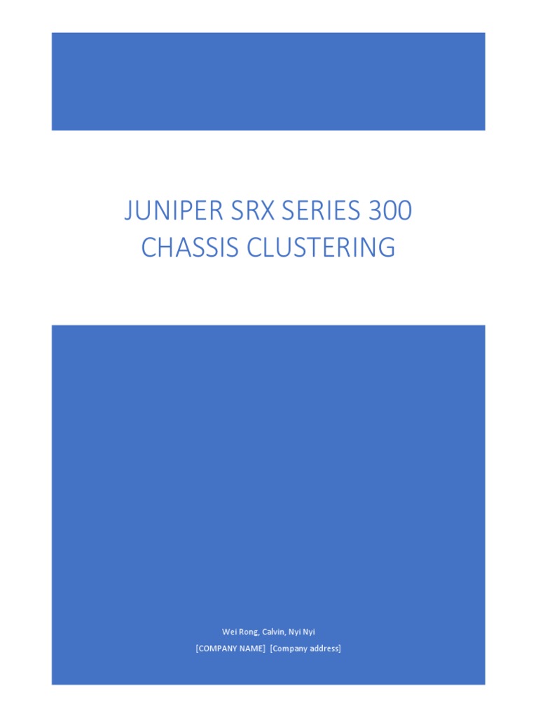 (Draft) Juniper - SRX - Series - 300 - Chassis - Clustering | PDF