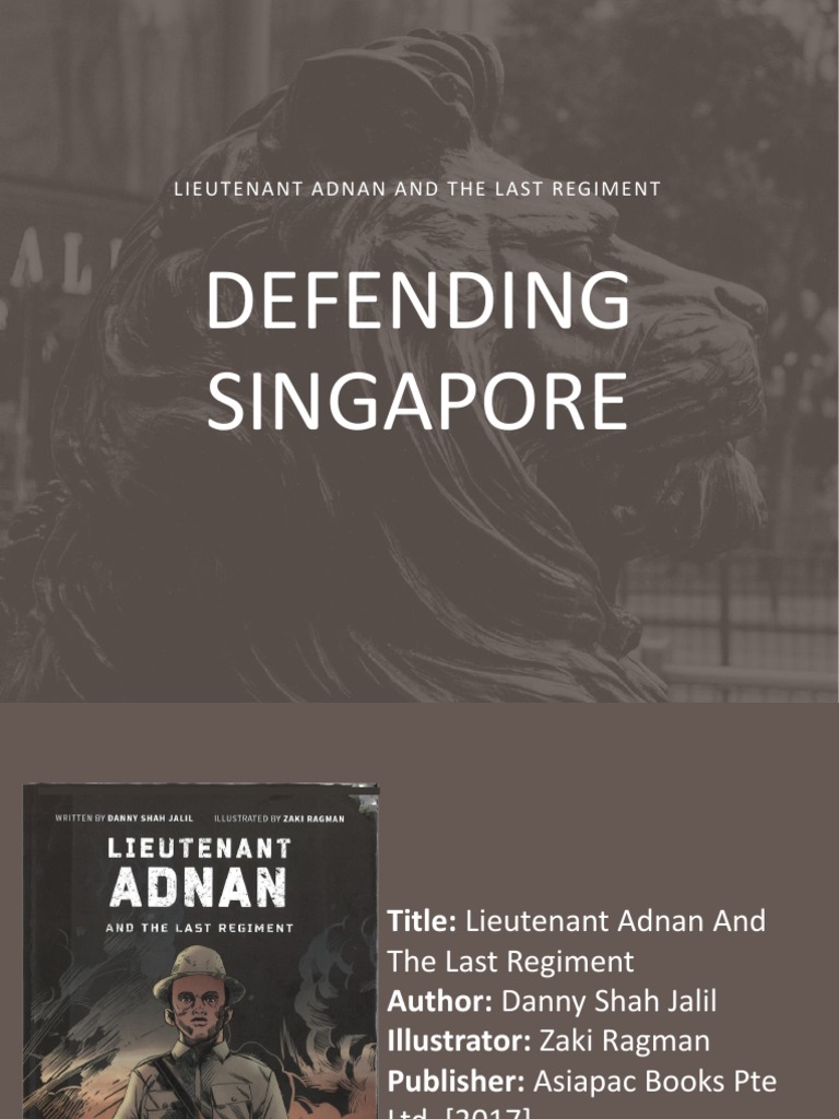 LT Adnan_Defending Singapore | PDF | Military Of The Empire Of Japan | World War II Operations ...