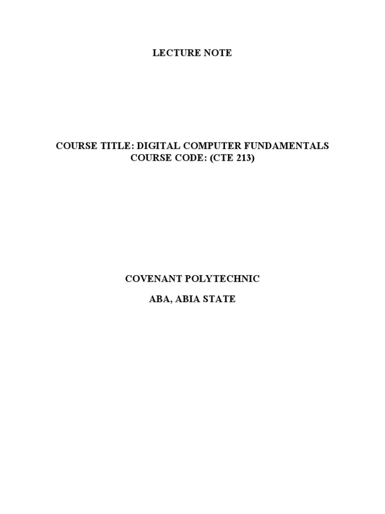 LECTURE NOTE_CTE 213_DIGITAL COMPUTER FUNDAMENTALS | PDF