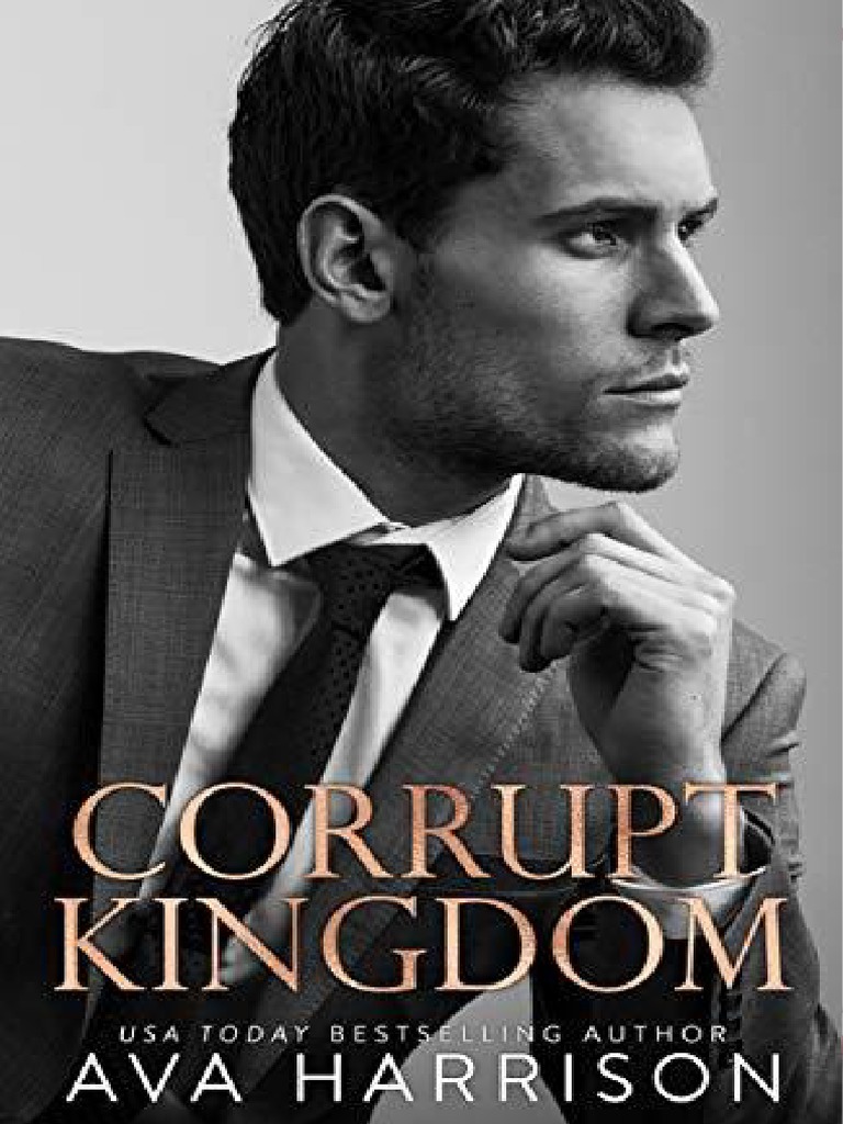 Ava Harrison - 01 - Corrupt Kingdom (Rev) | PDF