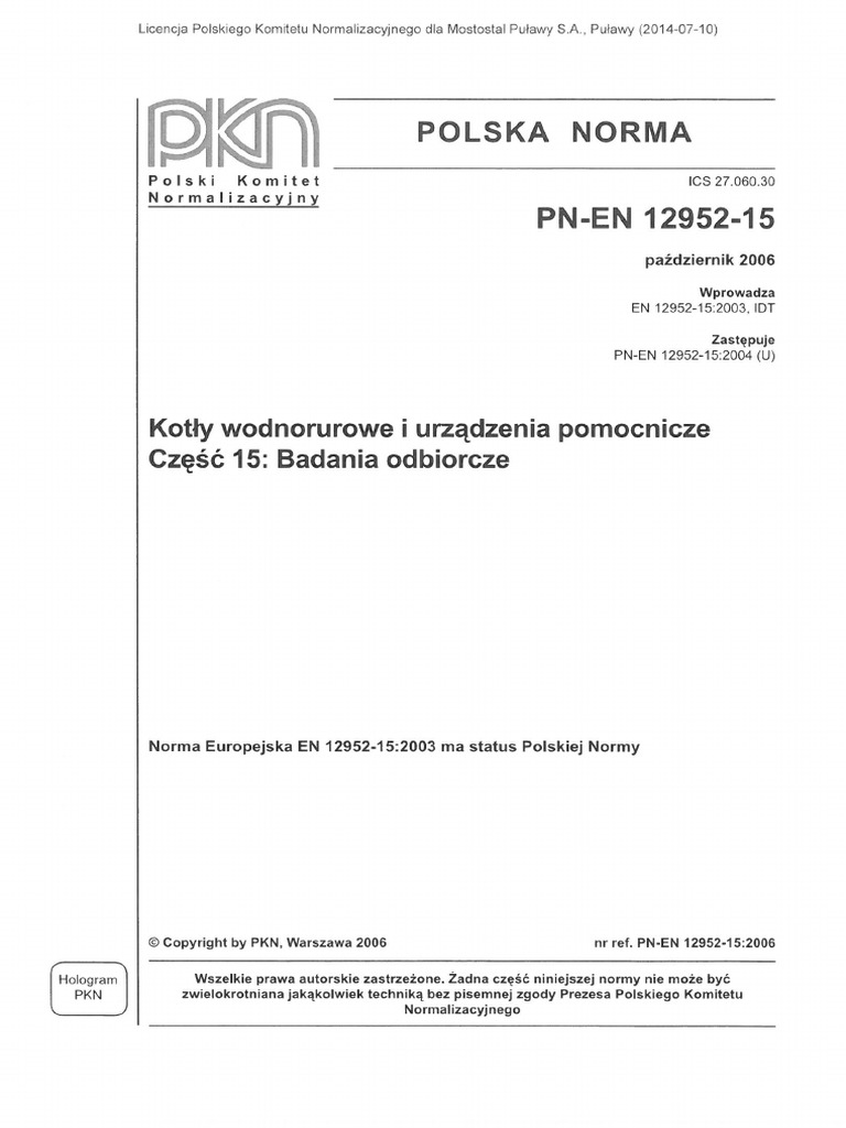 PN-En 12952-15 (2006 PL) - Kotły Wodnorurowe I Urządzenia Pomocnicze Część 15 Badania Odbiorcze ...
