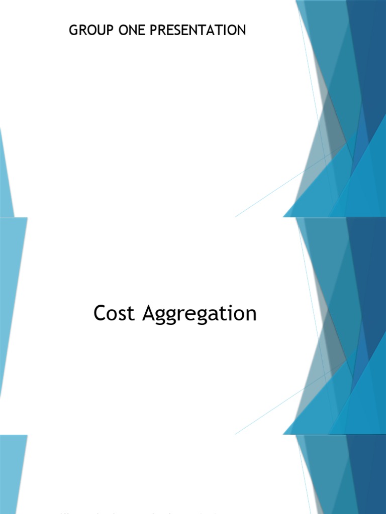 Group 1 Presentation - Cost Aggregation | Download Free PDF | Project ...