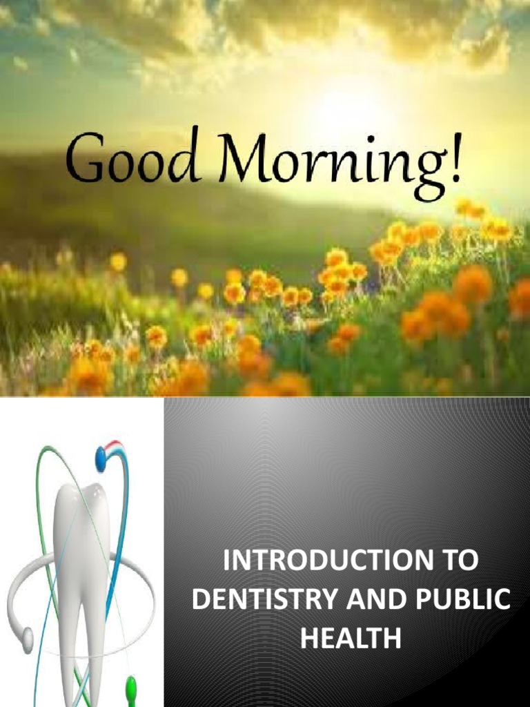 Introduction To Dentistry and Public Health | PDF