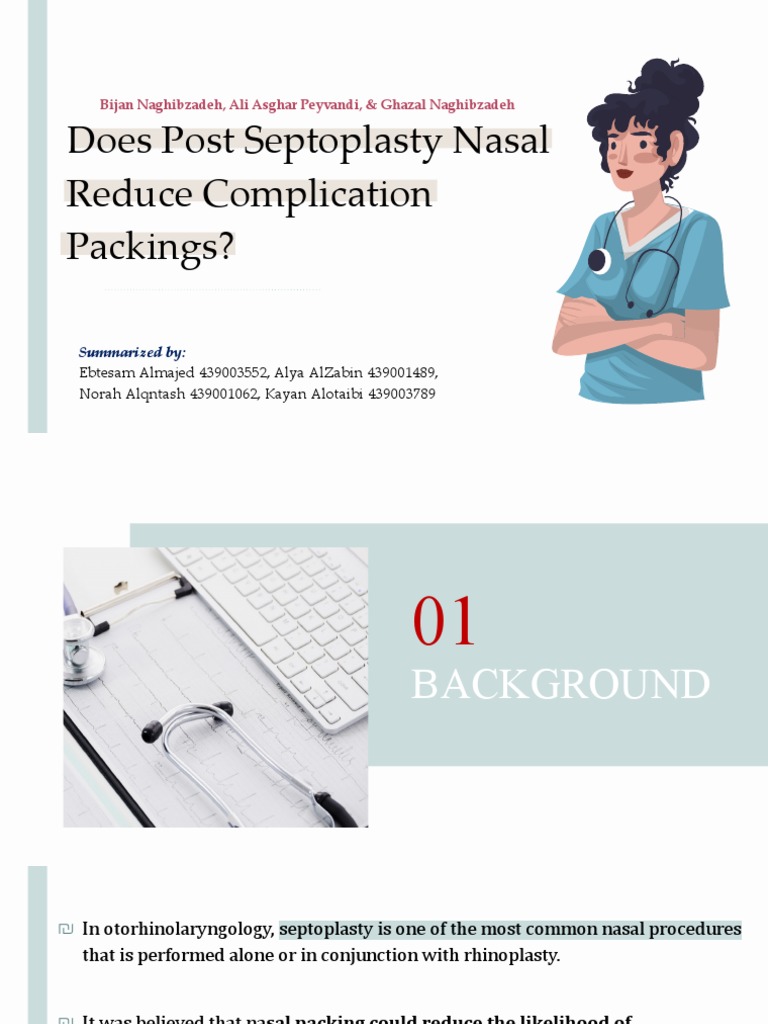 Does Post Septoplasty Nasal Reduce Complication Packings?: Bijan ...